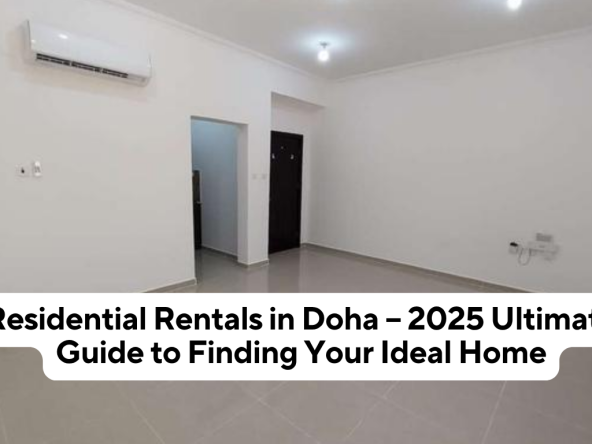 Residential Rentals in Doha | Best Areas to Live in Qatar 2025